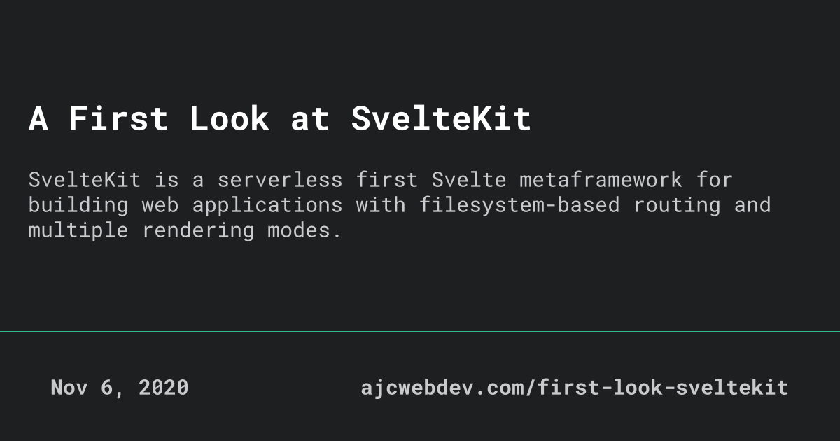 A First Look At Sveltekit 
